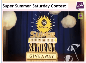 Play Along With The Hub Network's Super Summer Saturday Contest - Geek ...