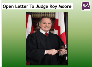 An Open Letter To Judge Roy Moore - Geek Alabama