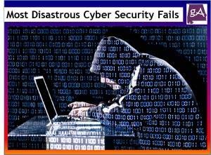 Most Disastrous Cyber Security Fails Ever - Geek Alabama