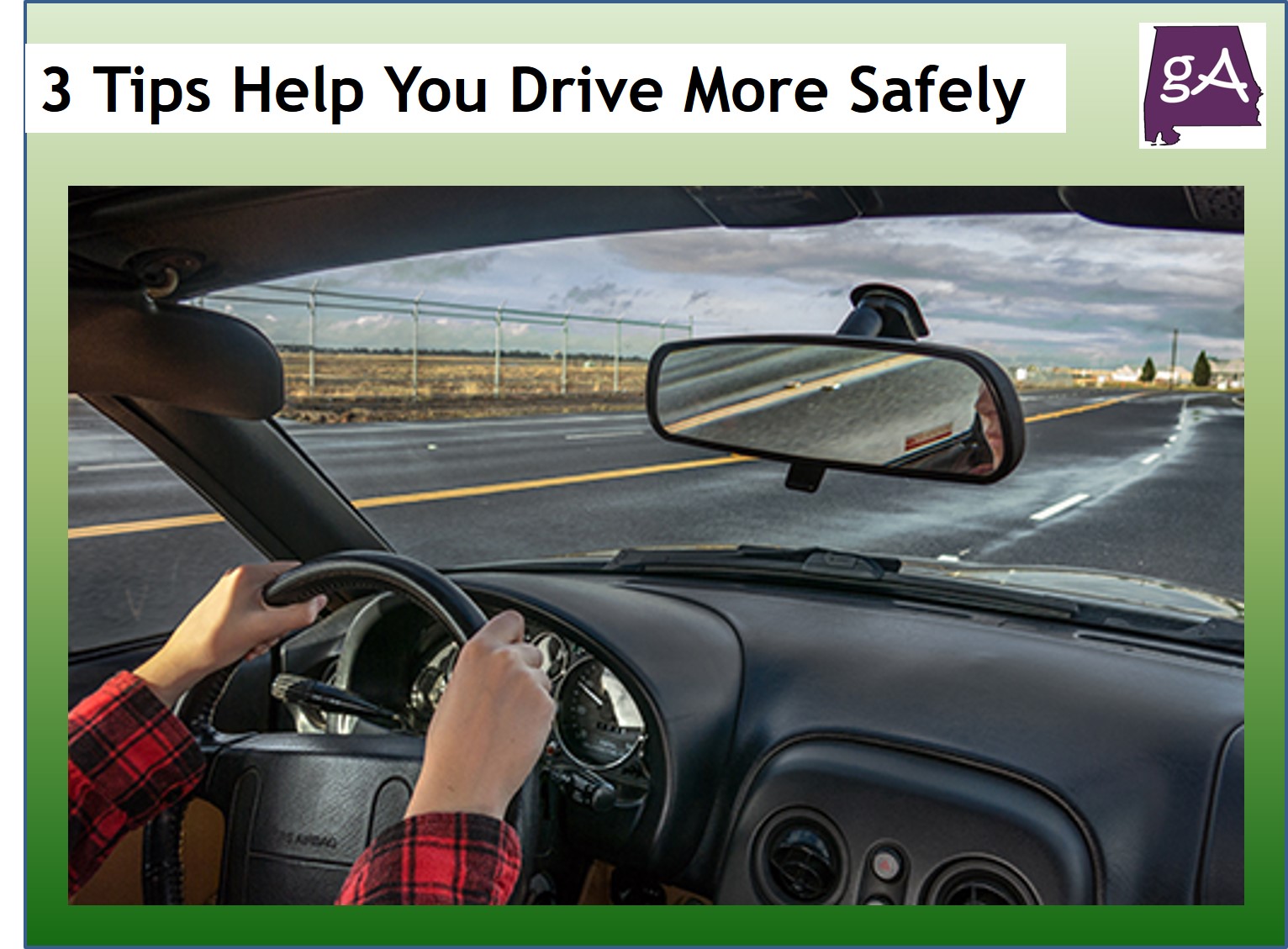 Explore 3 Tips To Help You Drive More Safely - Geek Alabama