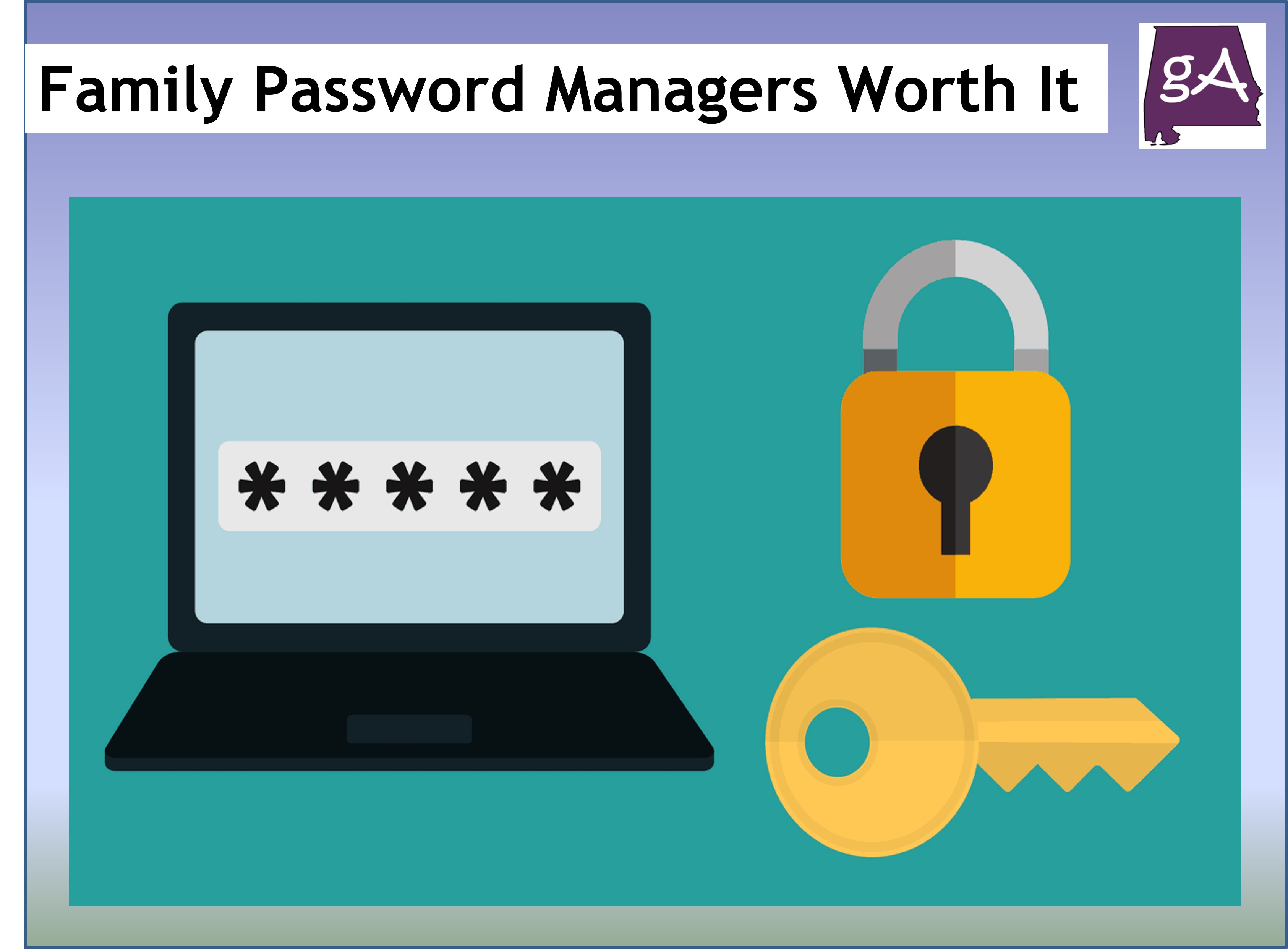 Are Family Password Managers Worth It? - Geek Alabama