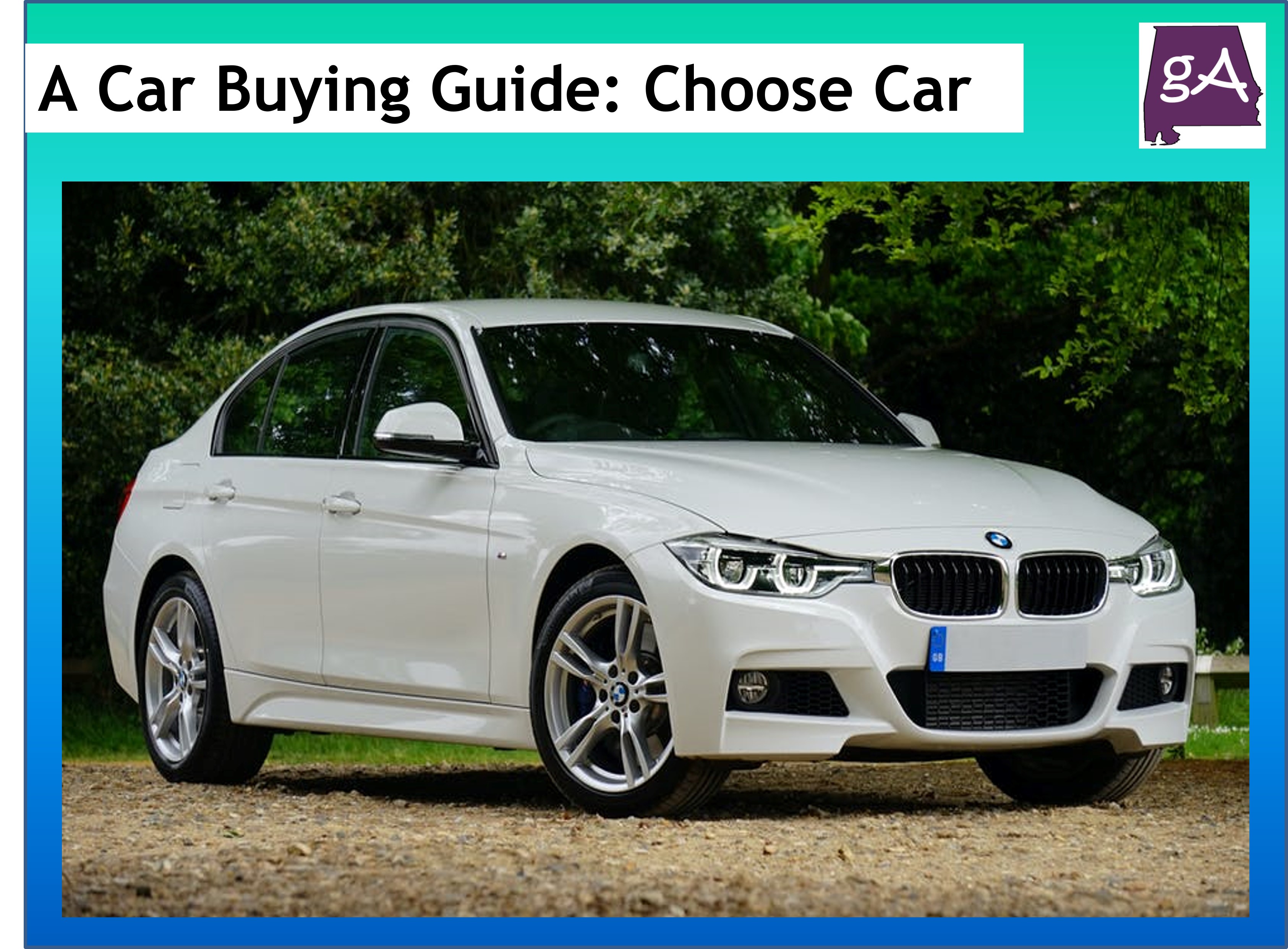 A Car Buying Guide: How To Choose The Right Car For You - Geek Alabama