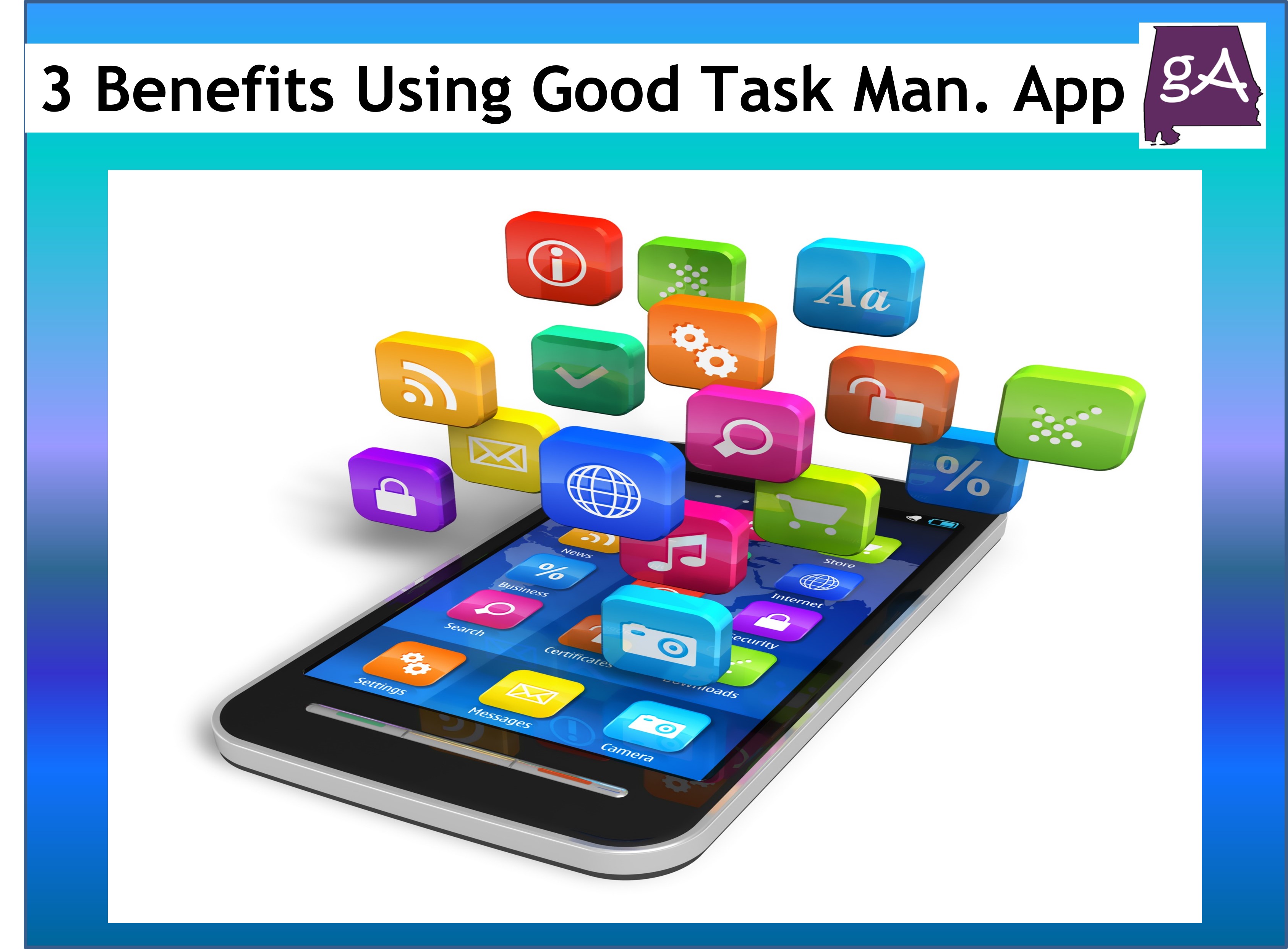 3 Benefits Of Using A Good Task Management App - Geek Alabama
