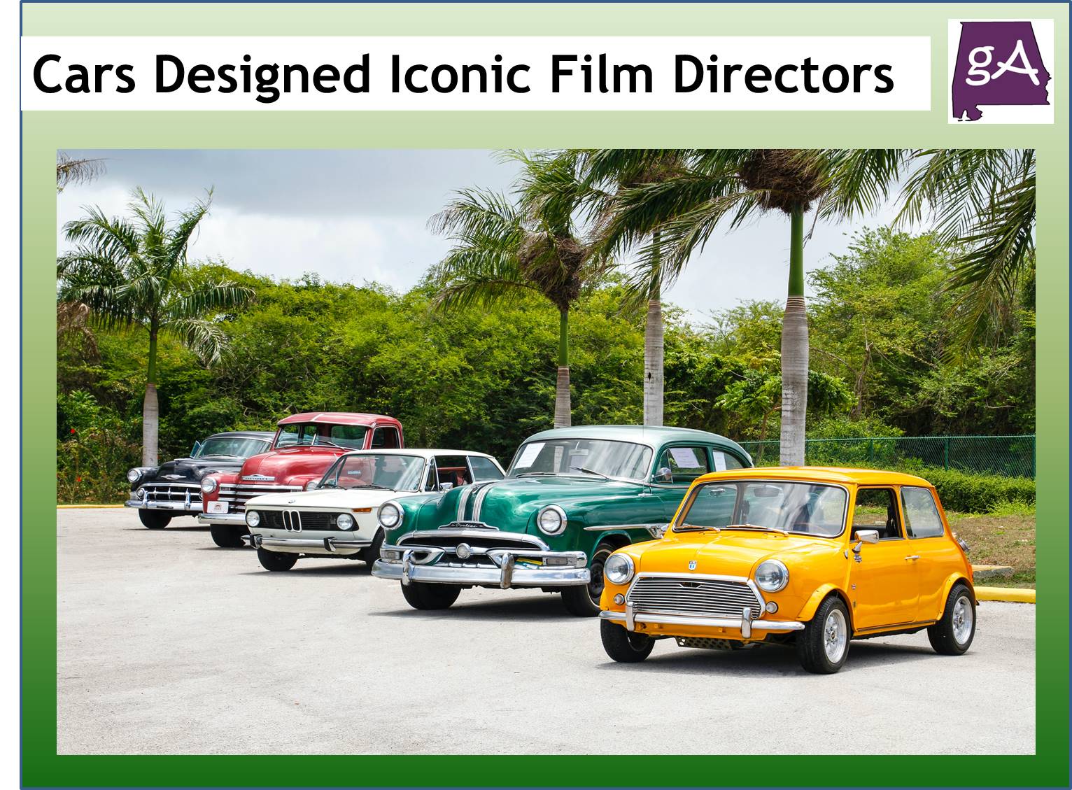 Explore Cars Designed By Iconic Film Directors - Geek Alabama