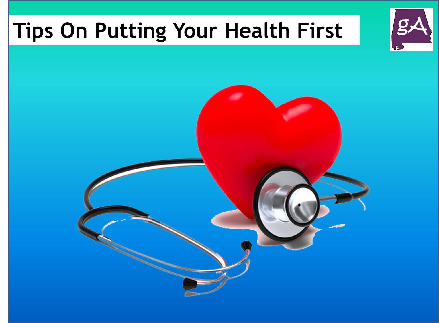 Explore Tips On Putting Your Health First - Geek Alabama
