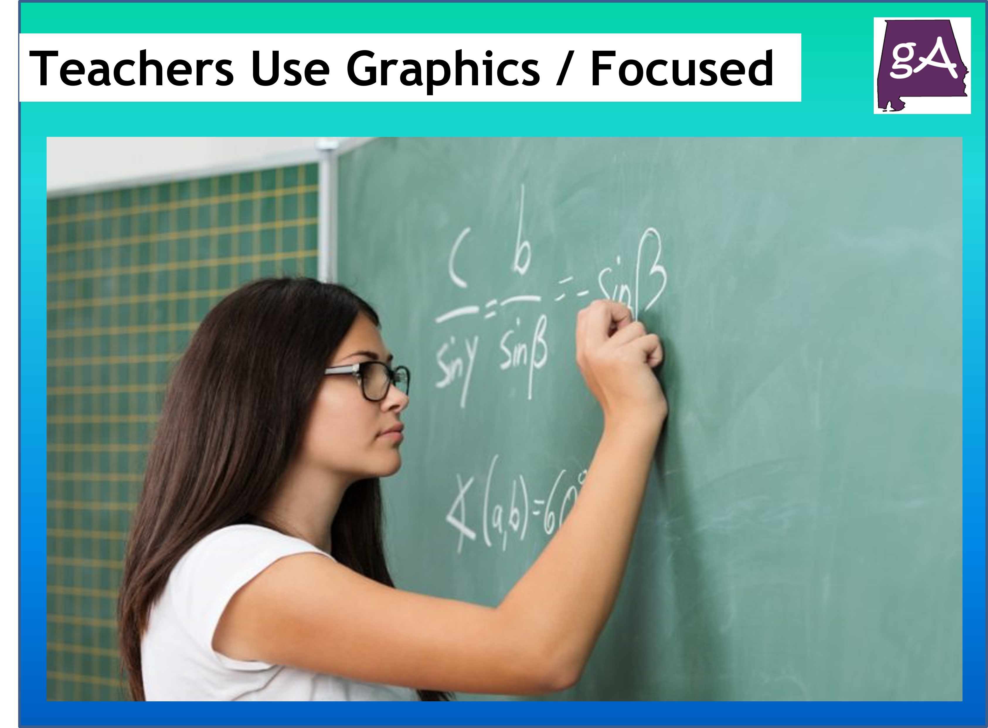How Teachers Can Use Graphics To Keep Students Focused - Geek Alabama