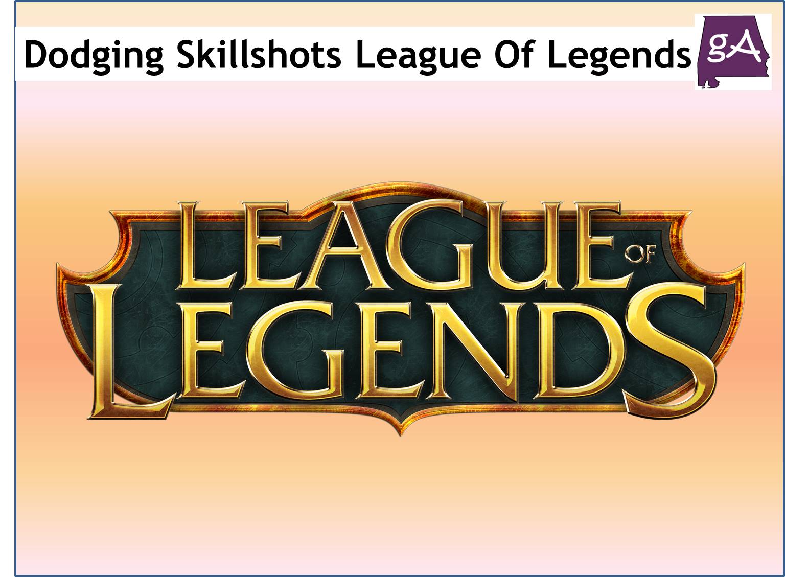 Dodging Skillshots In League Of Legends: Tips And Tricks - Geek Alabama