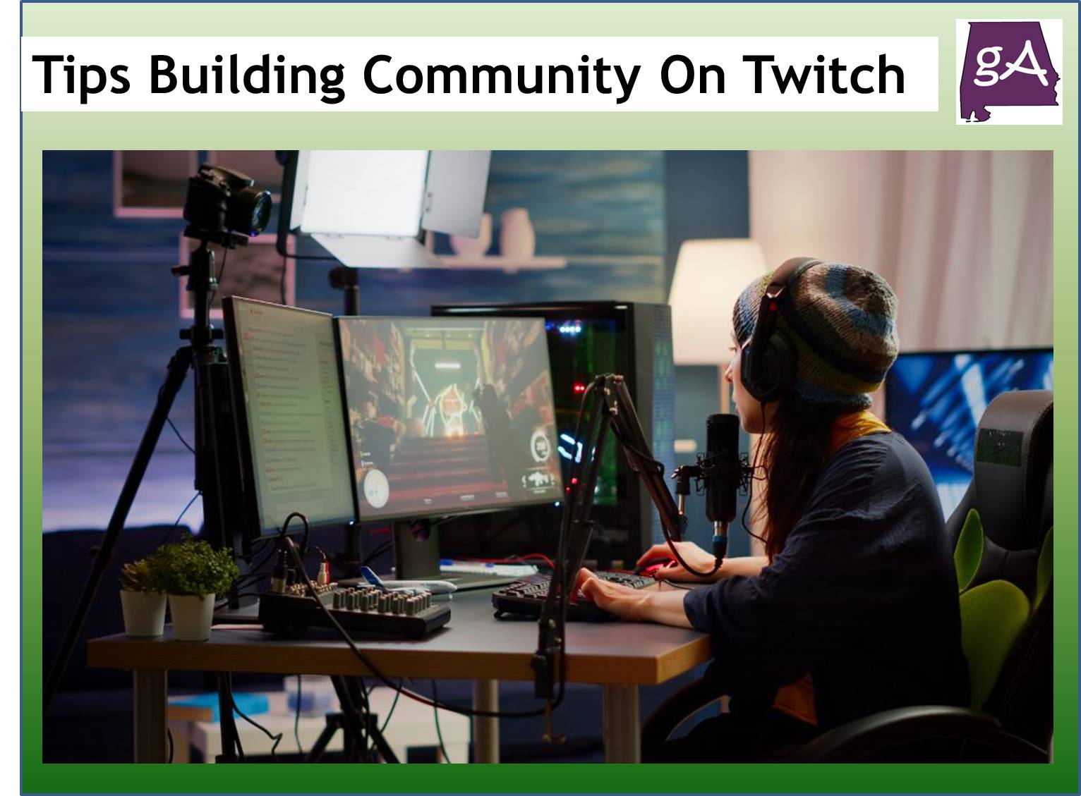 3 Tips for Building a Community on Twitch