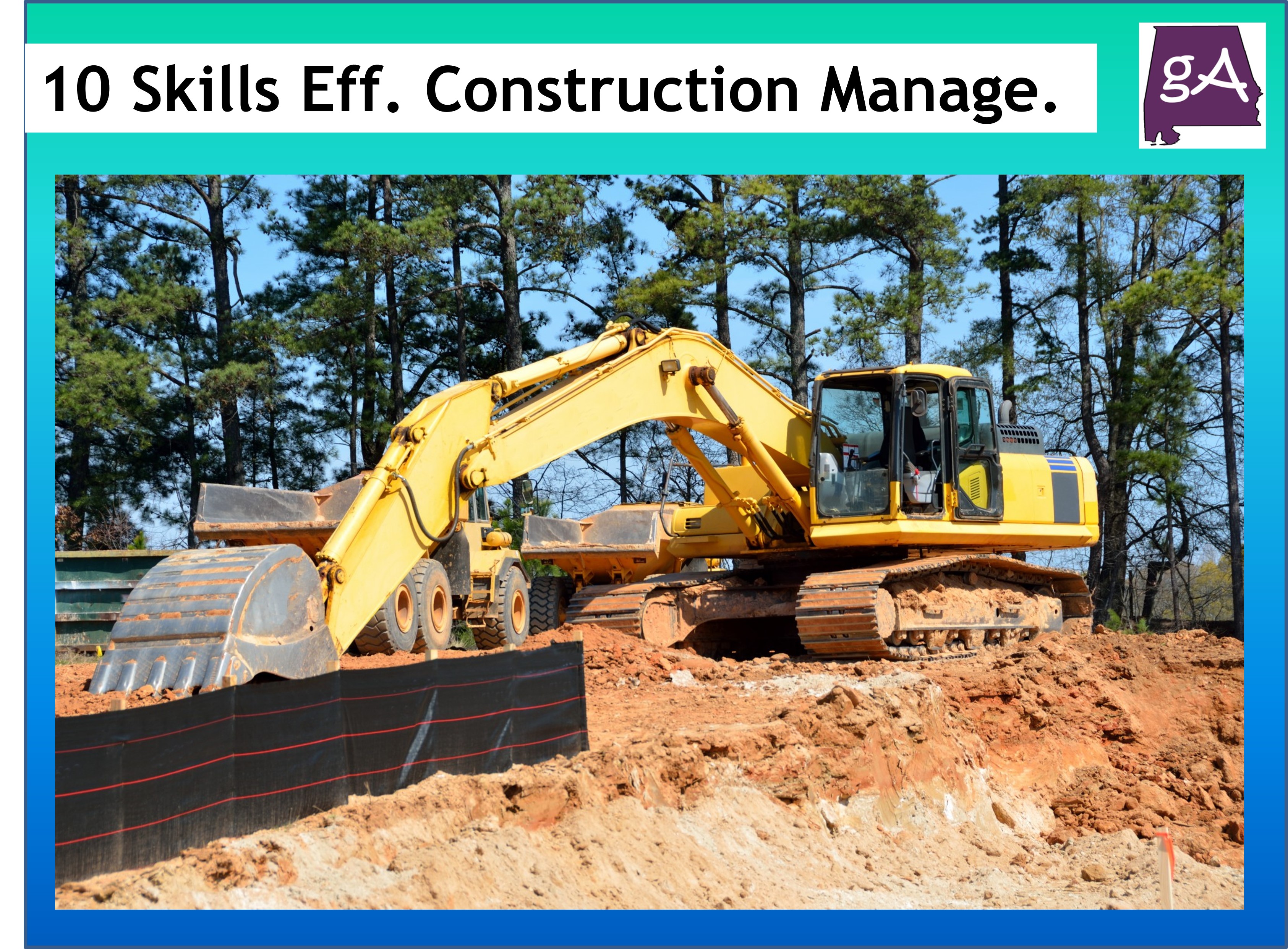 10 Valuable Skills And Tools For Effective Construction Management ...