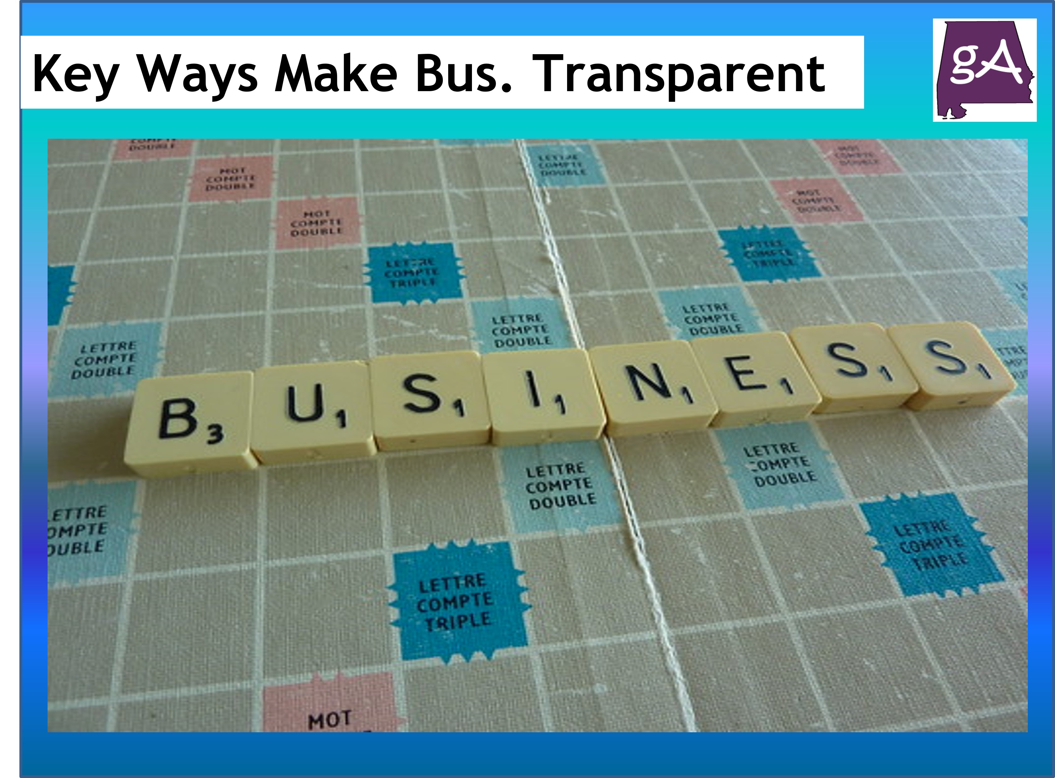 Key Ways To Make Your Business More Transparent (Infographic) - Geek ...