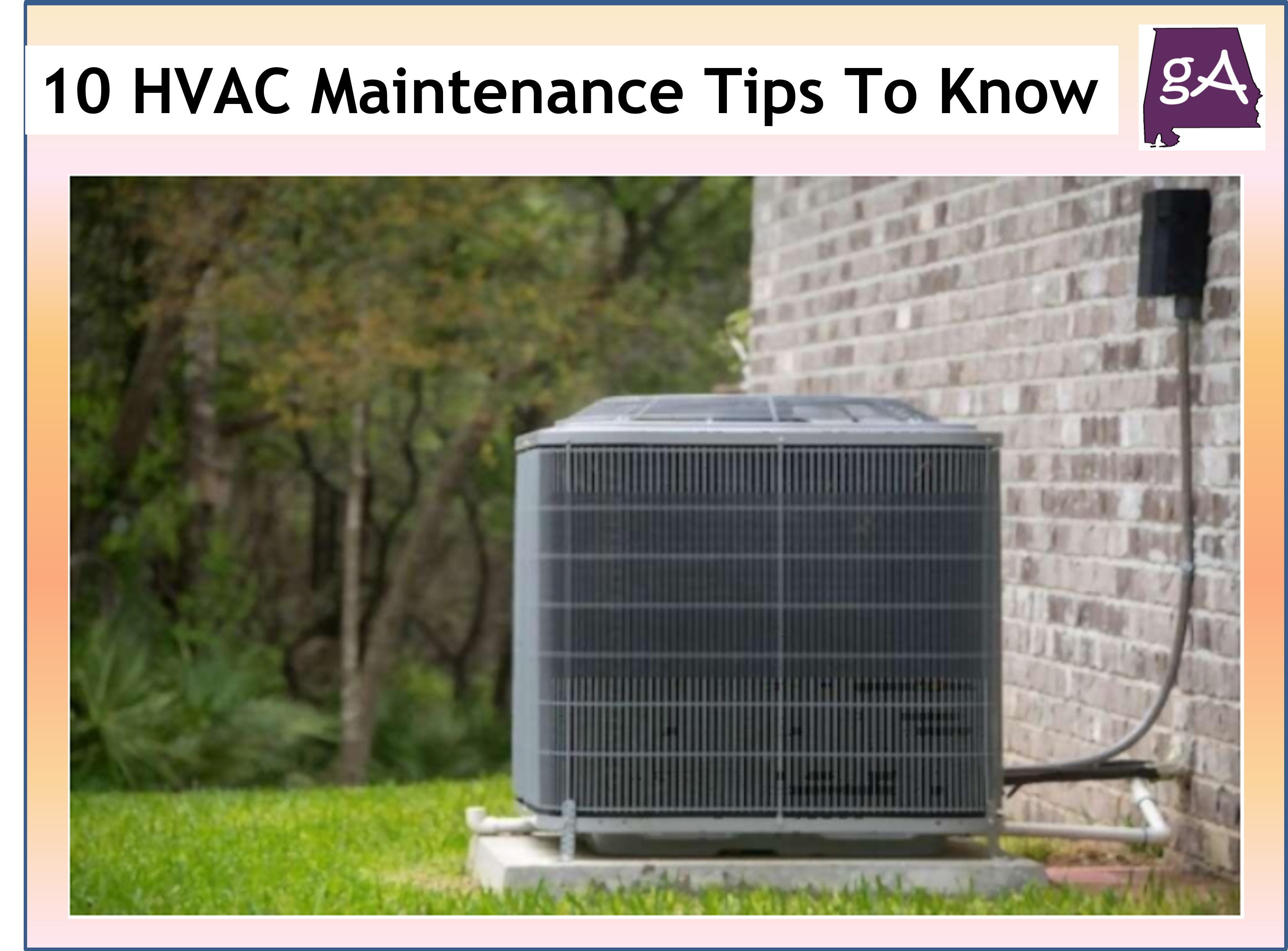 10 HVAC Maintenance Tips Every Homeowner Should Know - Geek Alabama