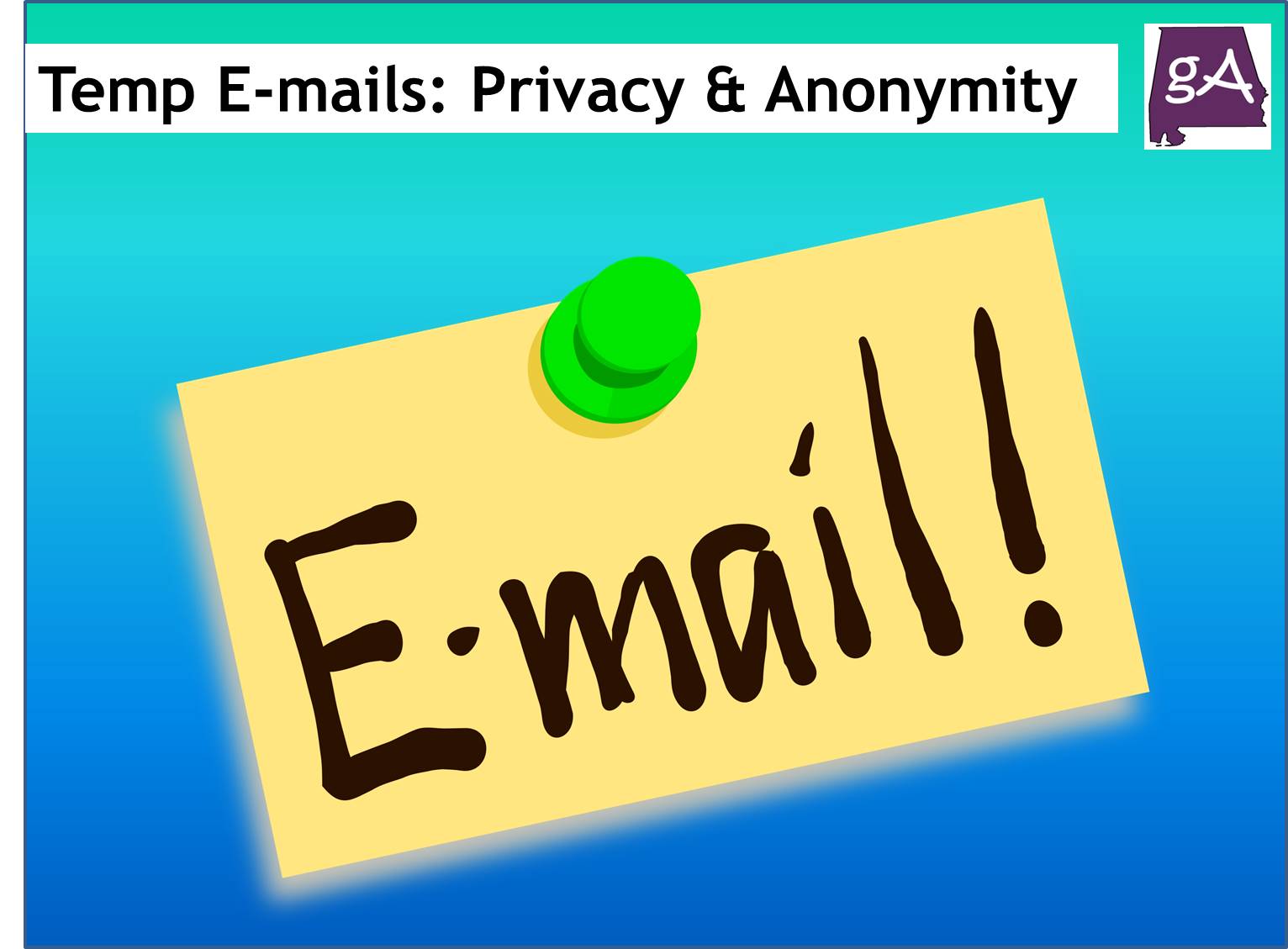 Temporary Emails: Essential For Online Privacy And Anonymity - Geek Alabama