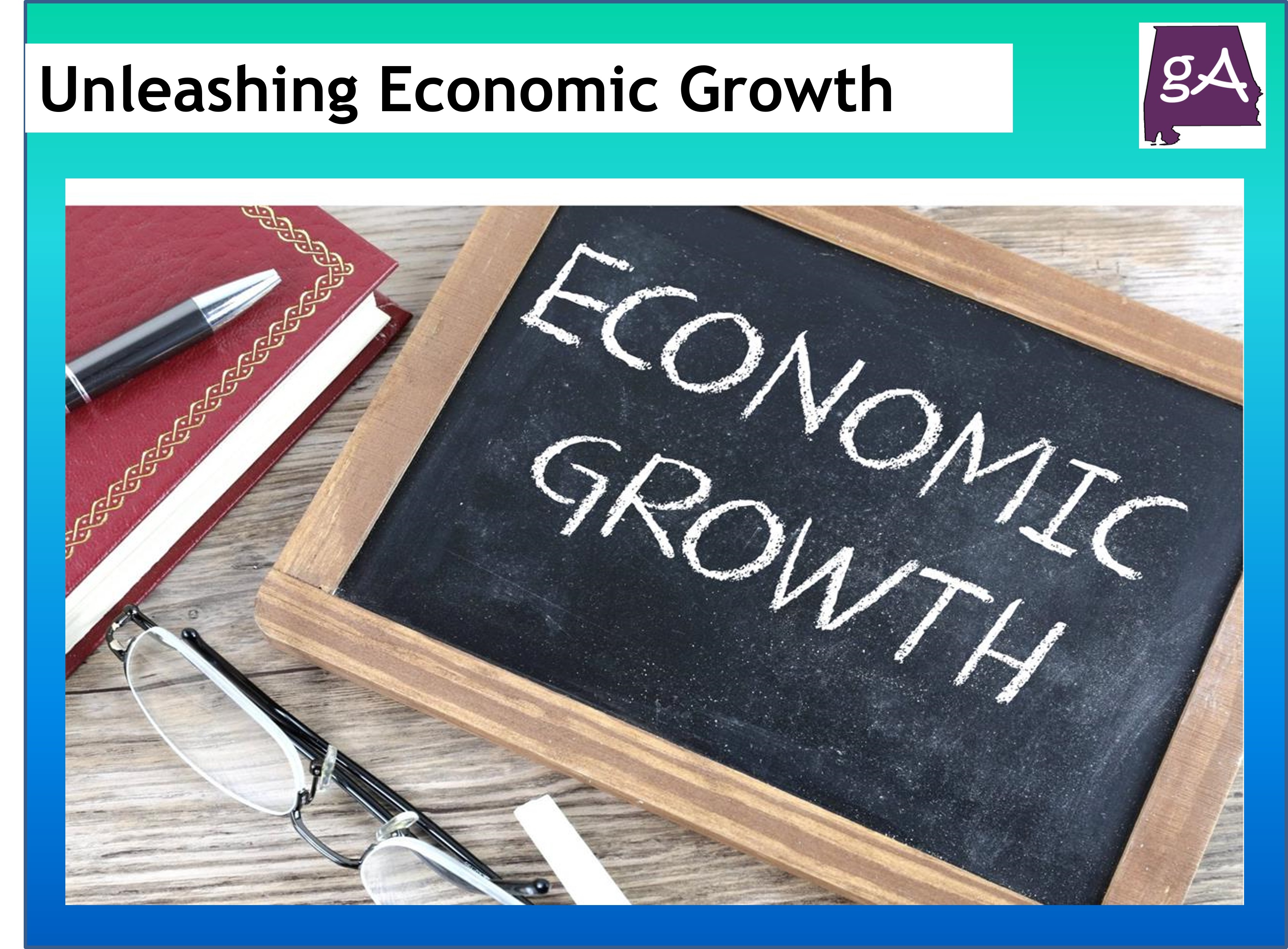 Unleashing Economic Growth: The Catalyst For Prosperity - Geek Alabama