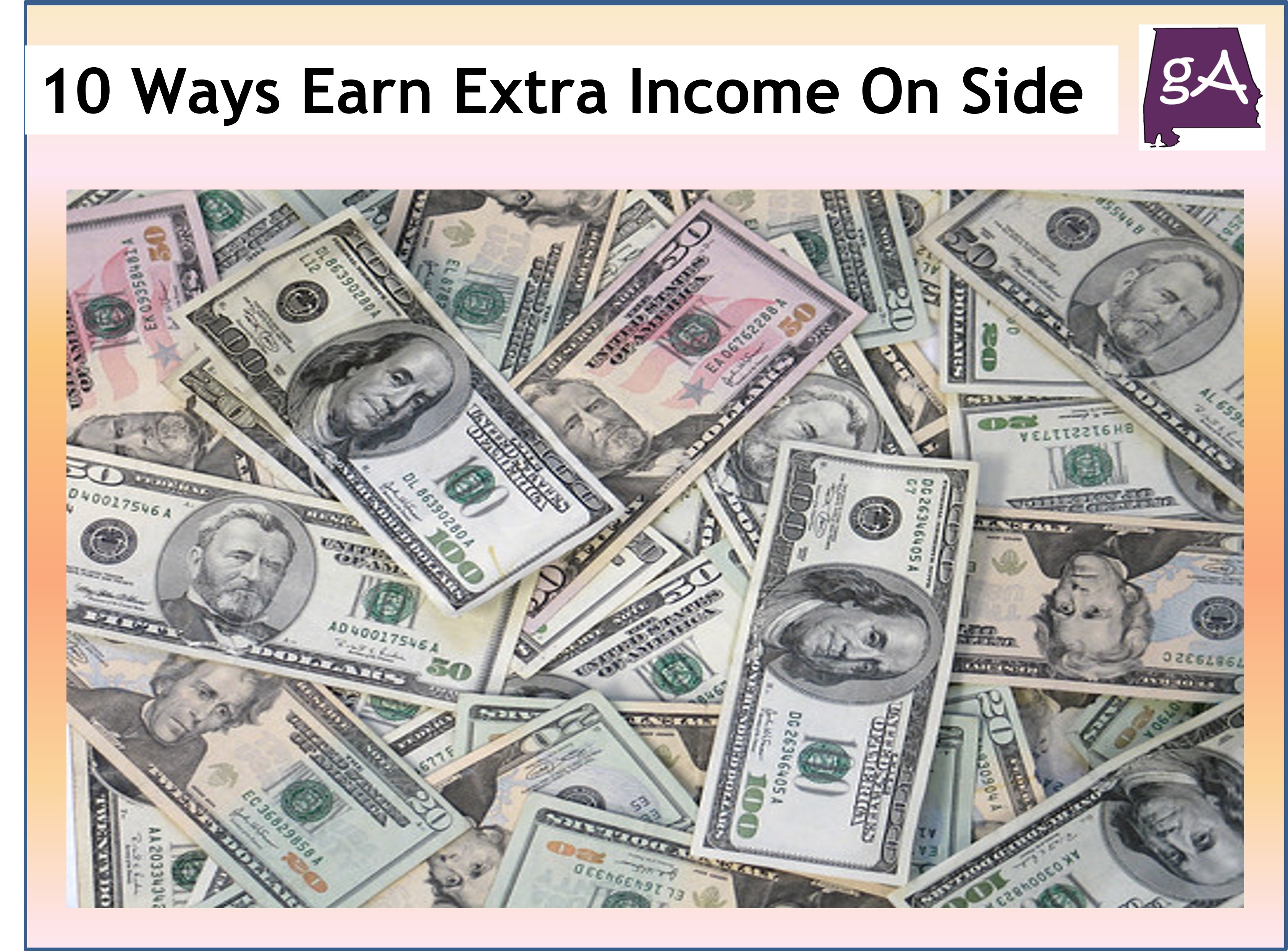 10 Ways To Earn Extra Income On The Side - Geek Alabama