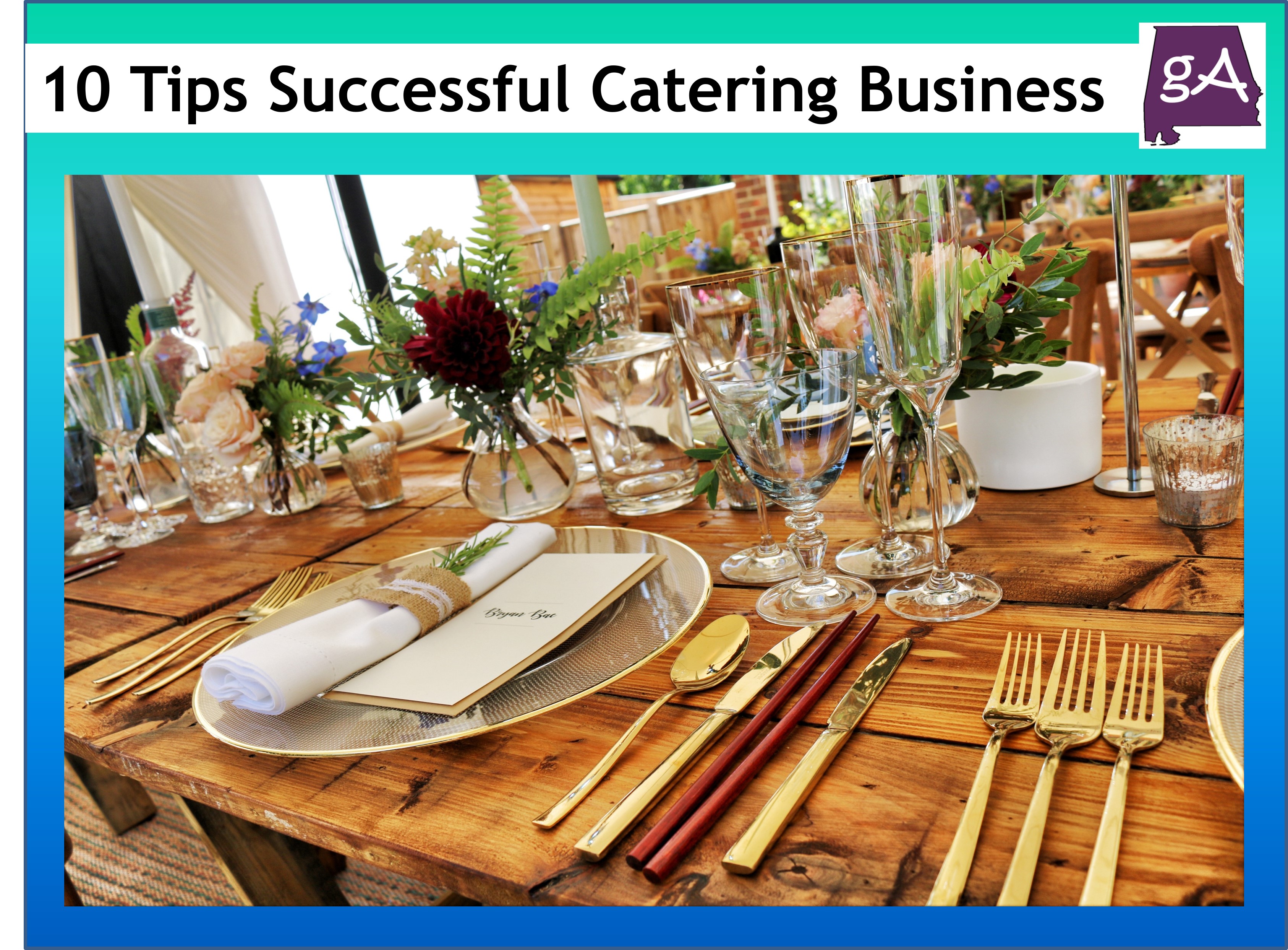 10 Tips For Running A Successful Catering Business - Geek Alabama