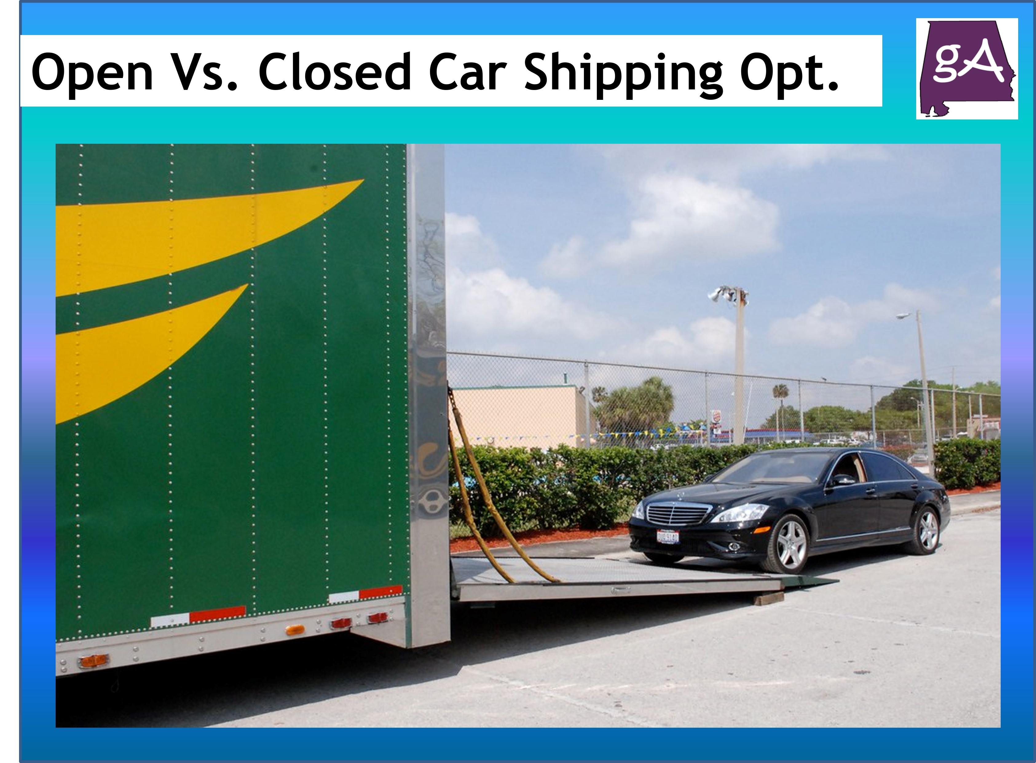 Comparing Open Vs. Enclosed Car Shipping Options - Geek Alabama