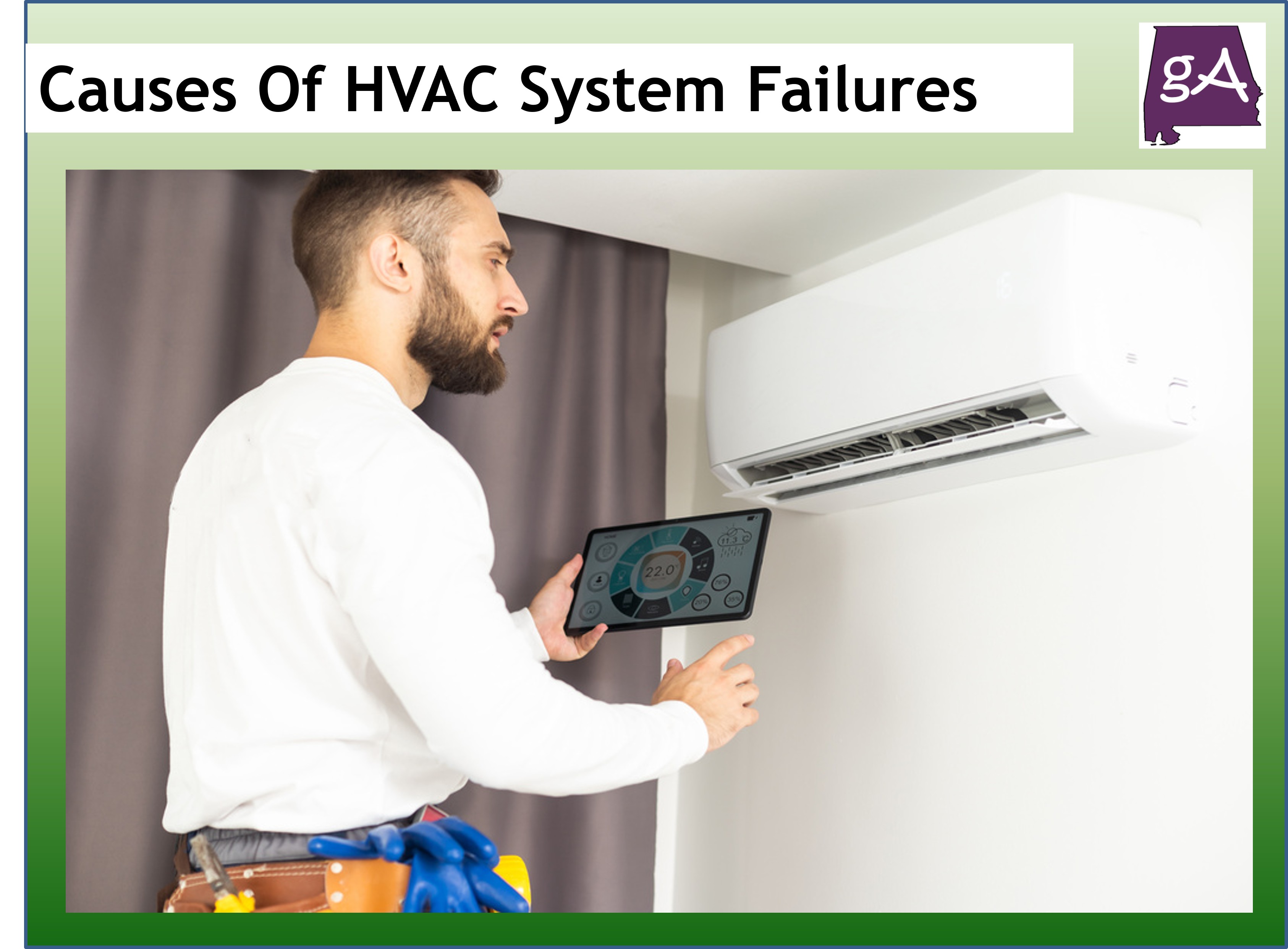 Diagnosing The Common Causes Of HVAC System Failures - Geek Alabama